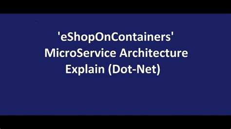 EShopOnContainers Micro Service Architecture Explain Dot Net Core