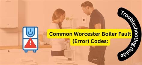 Worcester Boiler Fault Codes Easy Troubleshooting Guide Boiler Services London