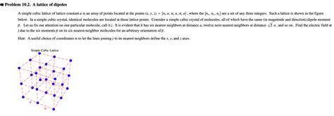 Solved Problem A Lattice Of Dipoles A Simple Cubic Chegg