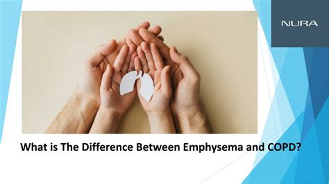 Ppt What Is The Difference Between Emphysema And Copd Powerpoint Presentation Id 11465321