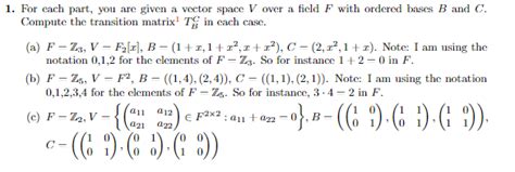Solved For Each Part You Are Given A Vector Space V Chegg Com