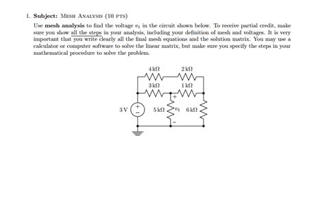 Solved Use Mesh Analysis To Find The Voltage V In The Chegg