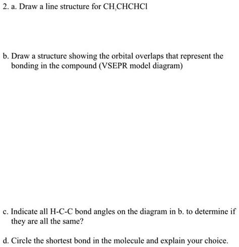 solved draw line structure for ch3chchcl b draw a structure showing