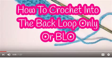 With Alex How To Crochet Into The BLO Or Back Loop Only