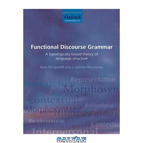 دانلود کتاب Functional Discourse Grammar A Typologically Based Theory Of Language Structure بلیان