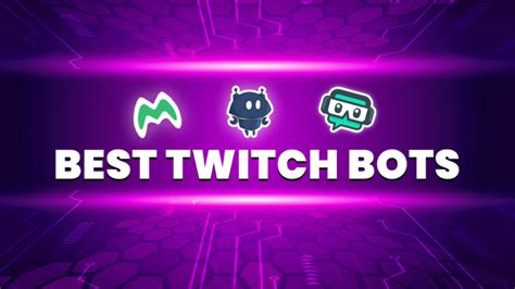 The Best Twitch Bots For Streamers