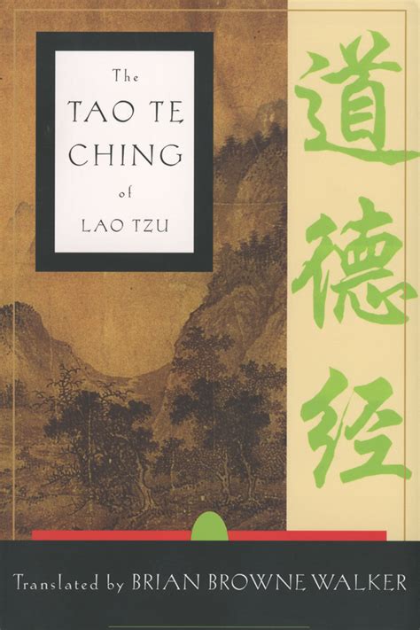 Tao Te Ching Translation By Brian Browne Walker Brian Browne Walker