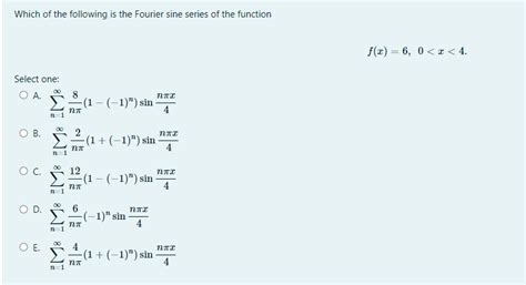 Which Of The Following Is The Fourier Sine Series Of