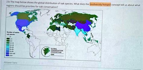Solved The Map Below Shows The Global Distribution Of Oak Species What Does The Biodiversity