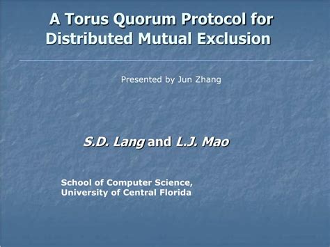 Ppt A Torus Quorum Protocol For Distributed Mutual Exclusion Powerpoint Presentation Id4814884