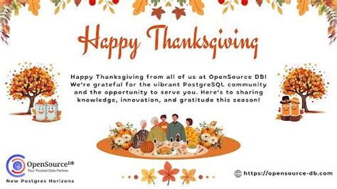 Opensource Db On Linkedin Postgresql Thanksgiving Customers
