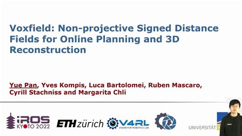 Talk By Y Pan Voxfield Non Projective Signed Distance Fields Iros22 Youtube