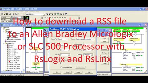 Downloading Rslogix Rss To An Allen Bradley Micrologix Or Slc 500 Plc Youtube