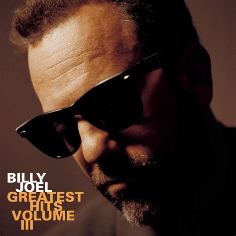 Greatest Hits Volume Iii Billy Joel Official Site