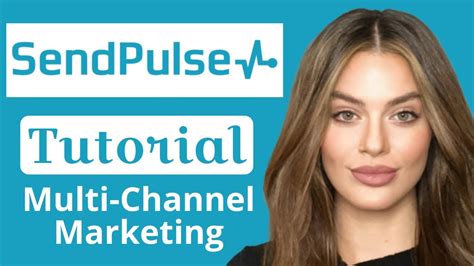 sendpulse tutorial how to use sendpulse for beginners youtube