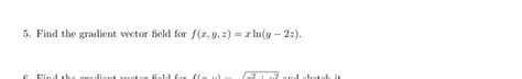 solved 5 find the gradient vector field for