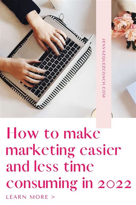 2022 Marketing Tip How To Make Marketing Easier And Less Time