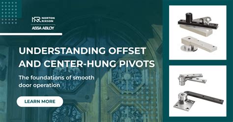 Understanding Offset And Center Hung Pivots
