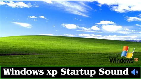 [evolution] Microsoft Windows Xp Startup Sound Download Youtube