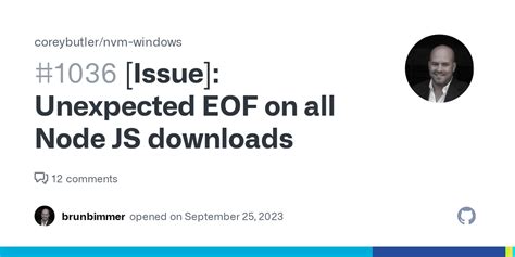 Issue Unexpected Eof On All Node Js Downloads · Issue 1036