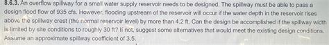 Solved 863 an Overflow Spillway For A Small Water Supply Solved 863 an Overflow Spillway For A Small Water Supply