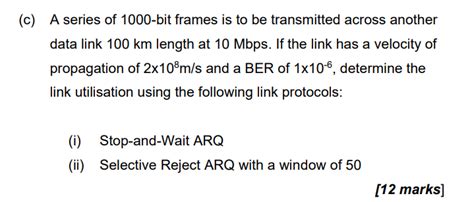 Solved C A Series Of 1000 Bit Frames Is To Be Transmitted