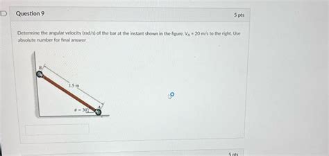 determine the angular velocity rad s of the bar at