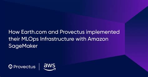 How Provectus Helped Earth Com To Implement MLOps Infrastructure For Image Recognition Application