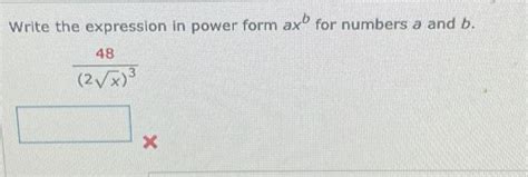 Solved Write The Expression In Power Form Axb For Numbers A