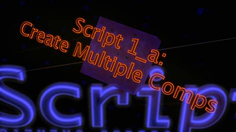 aeest ep 08 script1 acreatemultiplecomps pf