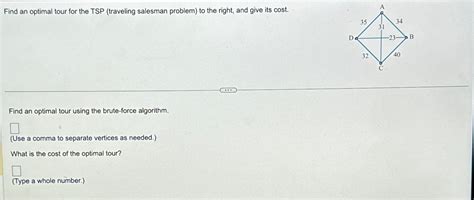 Solved Find An Optimal Tour For The Tsp Traveling Salesman