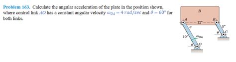 Solved Problem Calculate The Angular Acceleration Of Chegg