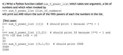 Solved 4 Write A Python Function Called Sum 5powerlist