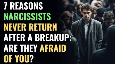 7 Reasons Narcissists Never Return After a Breakup: Are They Afraid of You? | NPD | Narcissism ...
