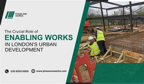 Role Of Enabling Works In Londons Urban Development