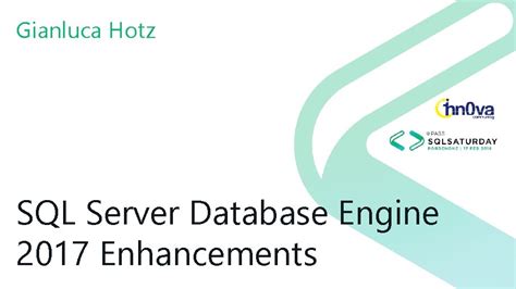 Gianluca Hotz Sql Server Database Engine 2017 Enhancements