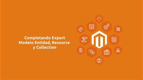 Tutorial Magento 332 Entity Model Resource Model Y Collection