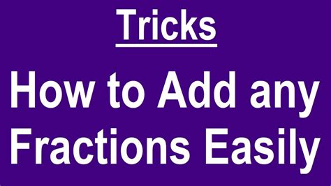Add Any Fractions Easily Tricks Youtube
