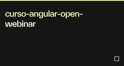 Curso Angular Open Webinar Codesandbox