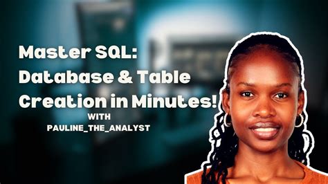 Master Sql Database And Table Creation In Minutes Youtube