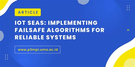 Iot Seas Implementing Failsafe Algorithms For Reliable Systems