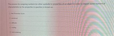 Solved The Process For Assigning Numbers Or Other Symbols