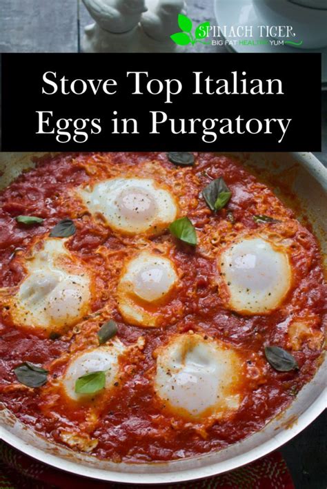 Eggs In Purgatory Italian Shakshuka Spinach Tiger