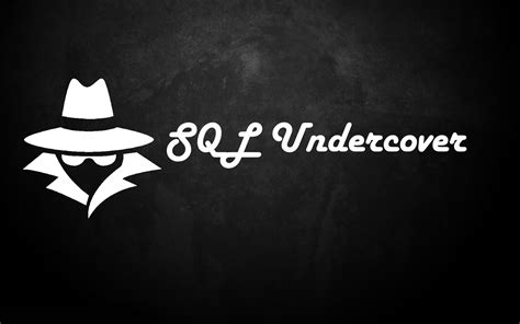 Sql Undercover