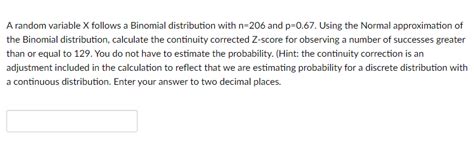 Solved A Random Variable X Follows A Binomial Distribution