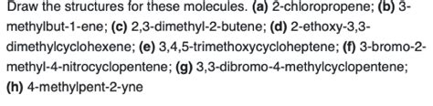Solved Draw The Structures For These Molecules A