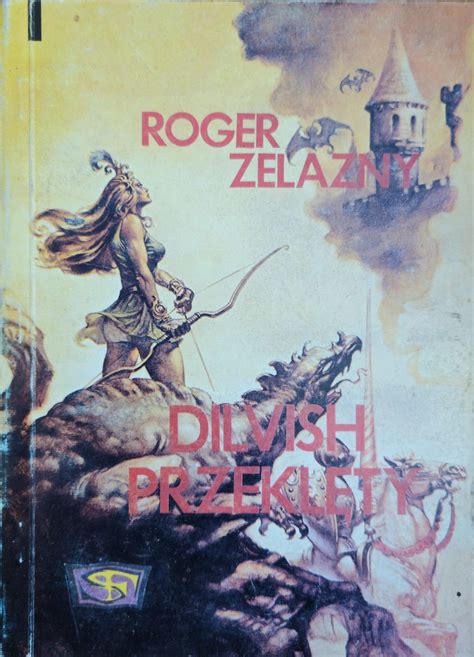 Roger Zelazny „dilvish Przeklęty” Blog Autorski Ousiderwawpl Obywatel A System Drugi