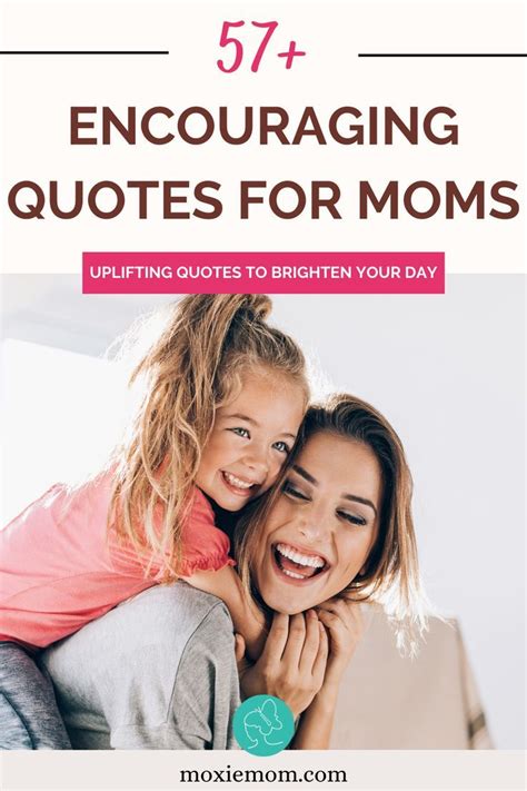 Encouraging Mom Quotes Best Encouraging Quotes Inspirational Quotes