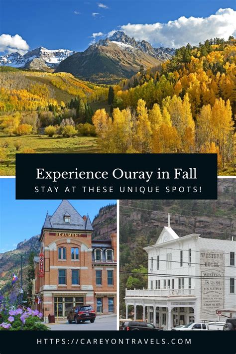 Experience Ouray In Fall Stay At These Unique Spots Ouray Hot