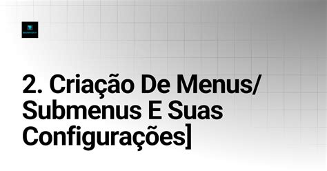 2 Criação De Menussubmenus E Suas Configurações Socialmaker